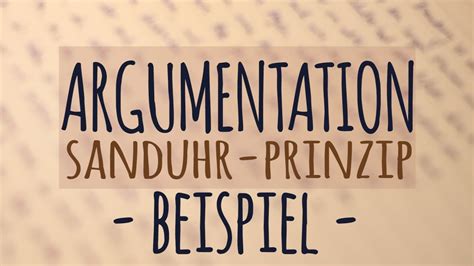 Sanduhr Argumentation Am Beispiel Argumente Beispieltext Youtube