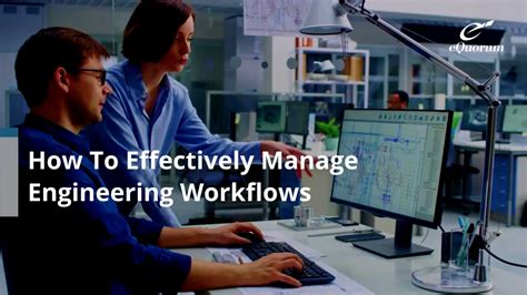 How To Effectively Manage Engineering Workflows Equorum