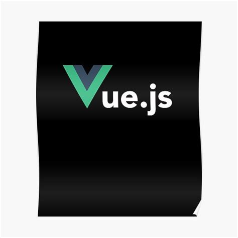 Vuejs Vuejs Progressive Javascript Framework Poster For Sale By