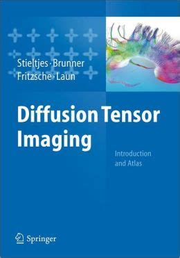 Diffusion Tensor Imaging Introduction And Atlas PDF Medical Books CME Courses