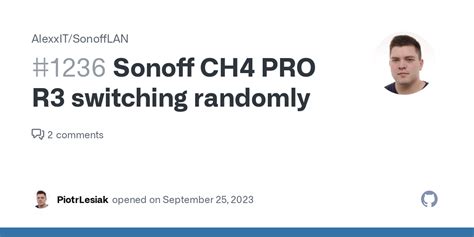 Sonoff Ch4 Pro R3 Switching Randomly · Issue 1236 · Alexxitsonofflan