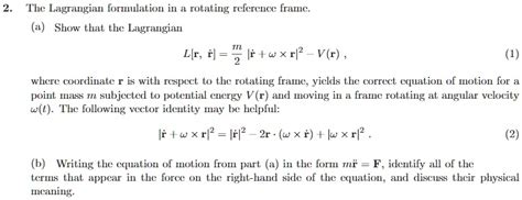 Solved 2 The Lagrangian Formulation In A Rotating Reference Frame A