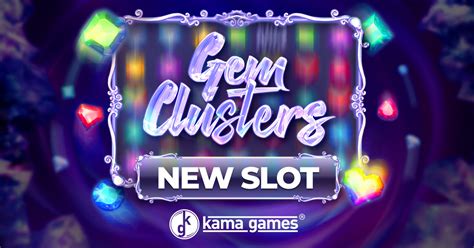 Kamagames Adds Gem Clusters To Slots