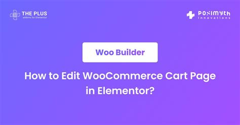 How To Edit WooCommerce Cart Page In Elementor The Plus Addons For Elementor