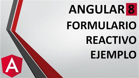 8 11 Formulario Reactivo Básico Programando En Angular 8 Youtube
