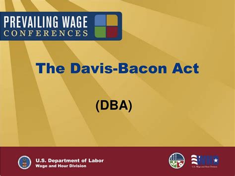 Ppt 2011 Davis Bacon Act Webinar For Contracting Officials Powerpoint Presentation Id 465128