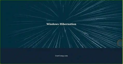 Understanding Hibernation In Windows