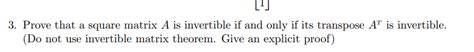 solved 3 prove that a square matrix a is invertible if and