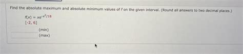 Solved Find The Absolute Maximum And Absolute Minimum Values