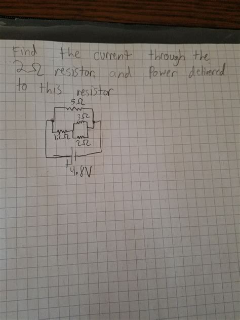 Solved Find The Current Through The 2 Ohm Resistor And