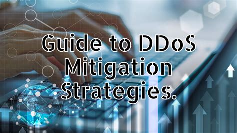 Guide To Ddos Mitigation Strategies