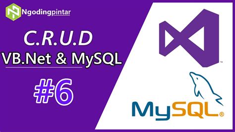 Cara Membuat Crud Vbnet And Database Mysql Untuk Pemula 6 Simpan Data Ke Database Mysql Youtube