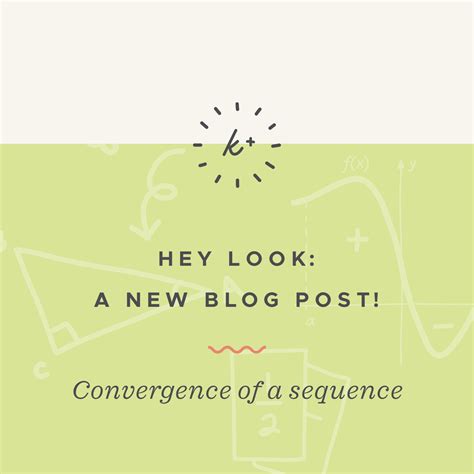 Determining Convergence Or Divergence Of A Sequence — Krista King