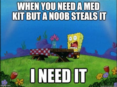 Spongebob I Need It Imgflip