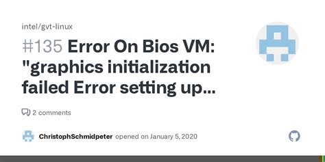 Error On Bios Vm Graphics Initialization Failed Error Setting Up