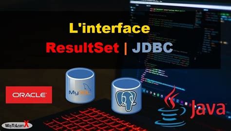 L Interface PreparedStatement JDBC Java WayToLearnX