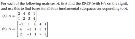 Solved For Each Of The Following Matrices A First Find The Chegg