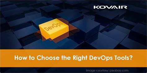 How To Choose The Right Devops Tools