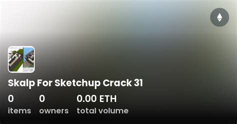 Skalp For Sketchup Crack 31 Collection Opensea