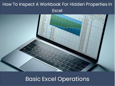 Excel Tutorial How To Inspect A Workbook For Hidden Properties In Exc