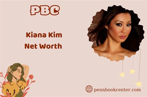 Kiana Kim Net Worth Earnings Salary Financial Overview