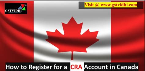 How To Register For A Cra Account In Canada A Complete Step By Step Guide