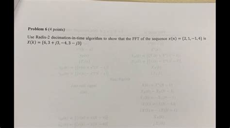 Solved Problem 6 4 Points Use Radix 2 Decimation In Time