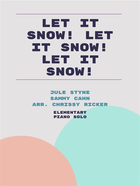 Let It Snow Let It Snow Let It Snow By Jule Styne Sammy Cahn