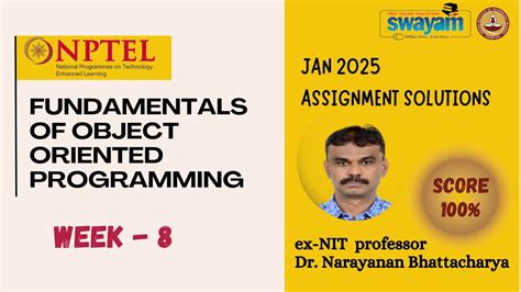 Fundamentals Of Object Oriented Programming Week 8 Solution Answers 2025 Jan Nptel Swayam