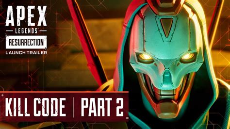 Apex Legends Resurrection Launch Trailer Kill Code Part 2 YouTube