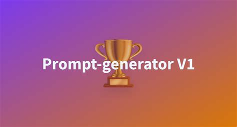 Prompt Generator V1 A Hugging Face Space By Abhay1210