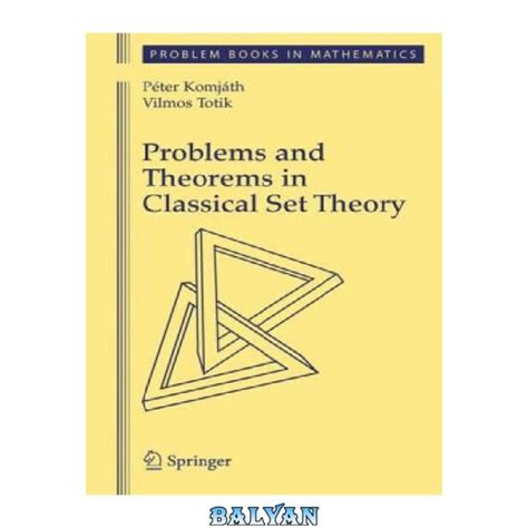 دانلود کتاب Problems And Theorems In Classical Set Theory بلیان