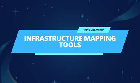 8 Best Infrastructure Mapping Tools For Network Topology