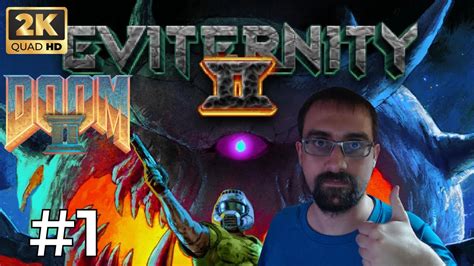 Doom 2 Eviternity 2 Lets Play Fr Ultra Violence Toujours Aussi