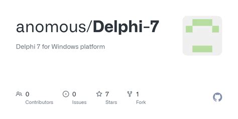 Github Anomousdelphi 7 Delphi 7 For Windows Platform
