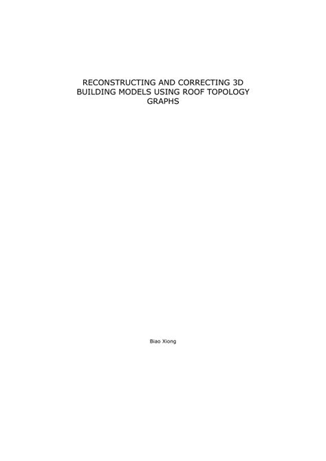 Pdf Reconstructing And Correcting 3d Building Models Using Roof Topology Graphs
