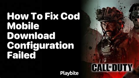 How To Fix Cod Mobile Download Configuration Failed Issue Playbite