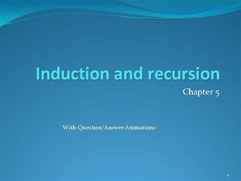 Induction And Recursion Chapter 5 With Questionanswer Animations
