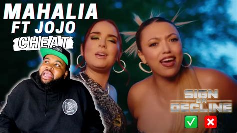Mahalia Ft Jojo Cheat Sign Or Decline Youtube