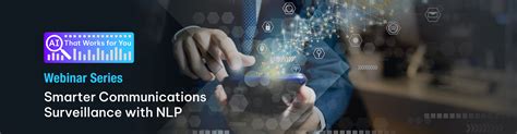 Smarter Communications Surveillance With Nlp Nice Actimize Webinar