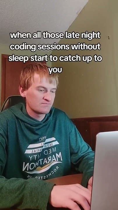 When Those Late Night Coding Sessions Finally Catch Up To U Youtube