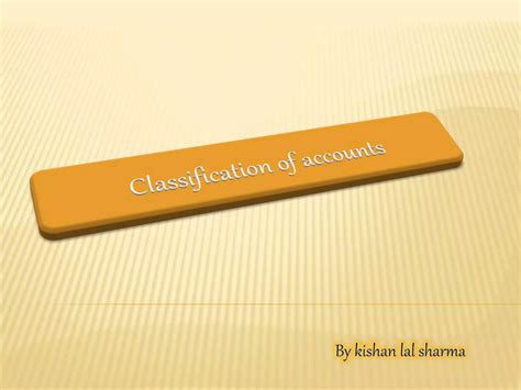 Classification Of Accounts PPTX
