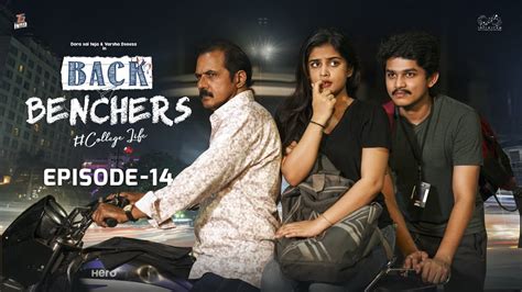 Backbenchers College Life Ep Dora Sai Teja Varsha Dsouza Tej India Infinitum