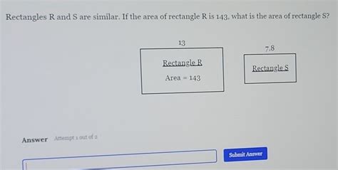 solved rectangles r and s are similar if the area of rectangle r is