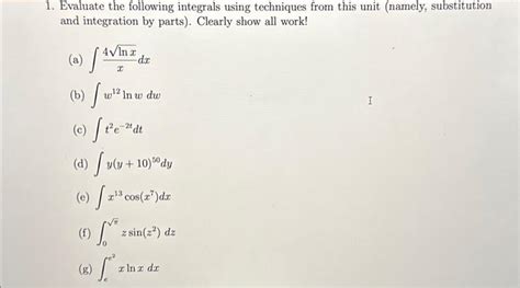 Solved 1 Evaluate The Following Integrals Using Techniques