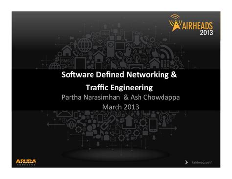 8 Software Defined Networking And Traffic Engineering Partha Narasimhan