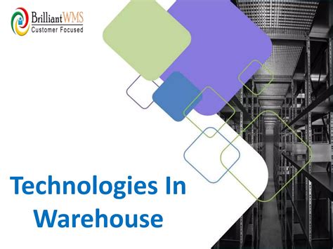 Technologies In Warehouse Pptx