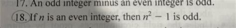Solved If N Is An Even Integer Then N Is Odd Chegg