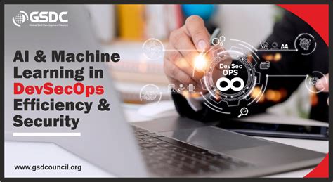 Ai And Machine Learning In Devsecops Efficiency And Security