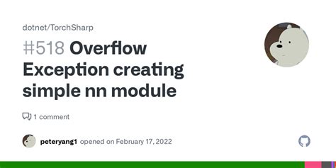 Overflow Exception Creating Simple Nn Module Issue 518 Dotnet